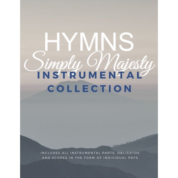 Simply Majesty Hymns Instrumental Accompaniment Package - Printable ...